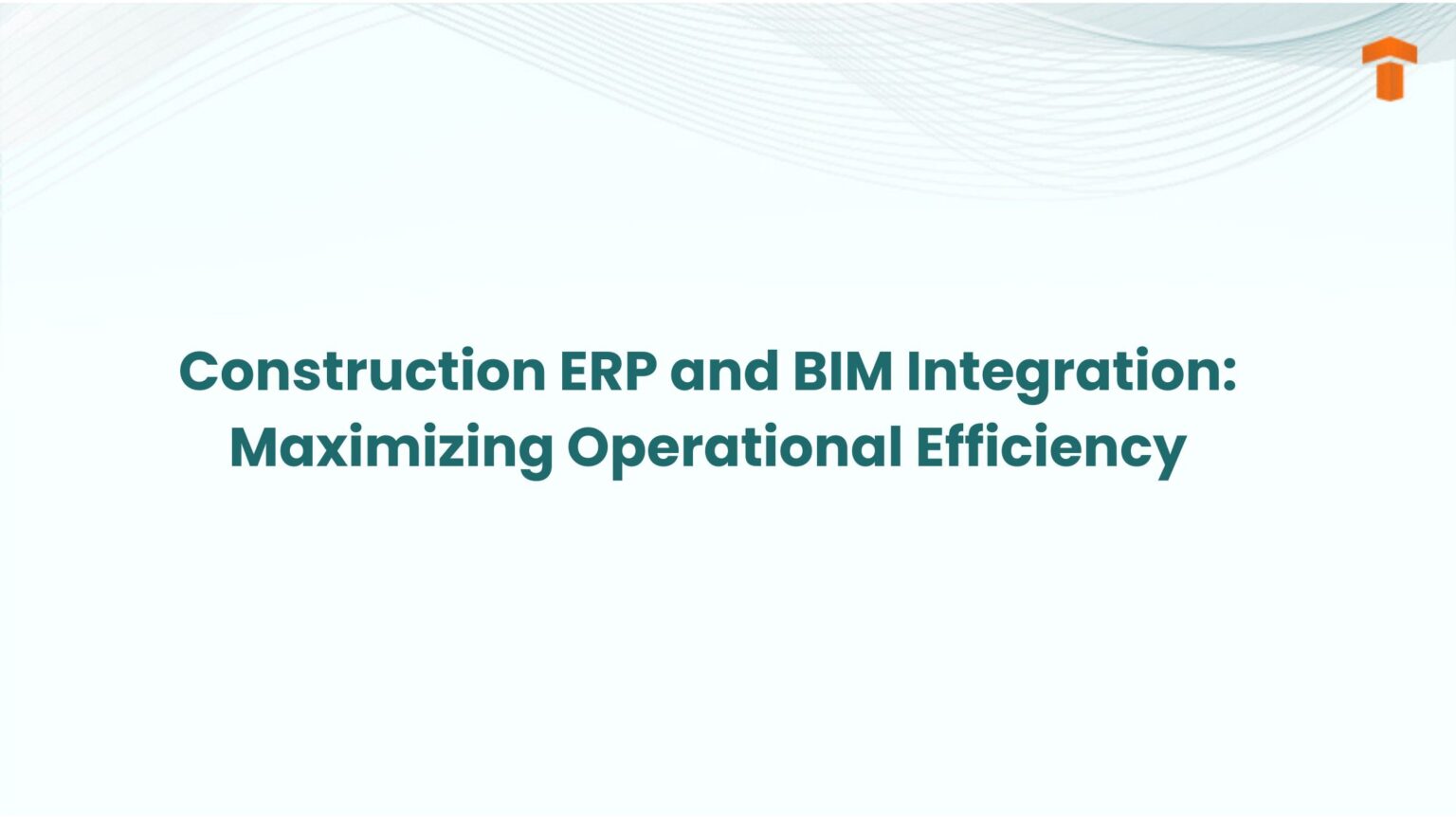 A Complete Guide on Construction ERP and BIM Integration